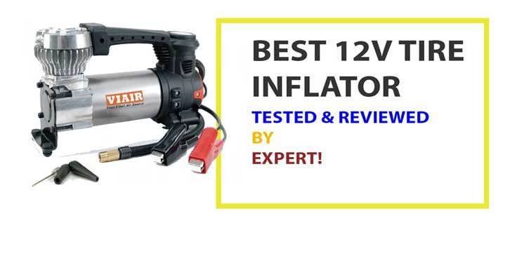 Best 12 Volt Tire Inflator: 2021 Review And Buying Guide