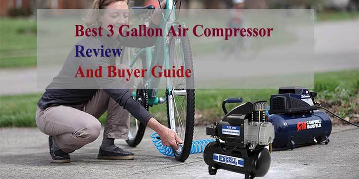 Best 3 Gallon Air Compressor-2021 Review And Buyer Guide